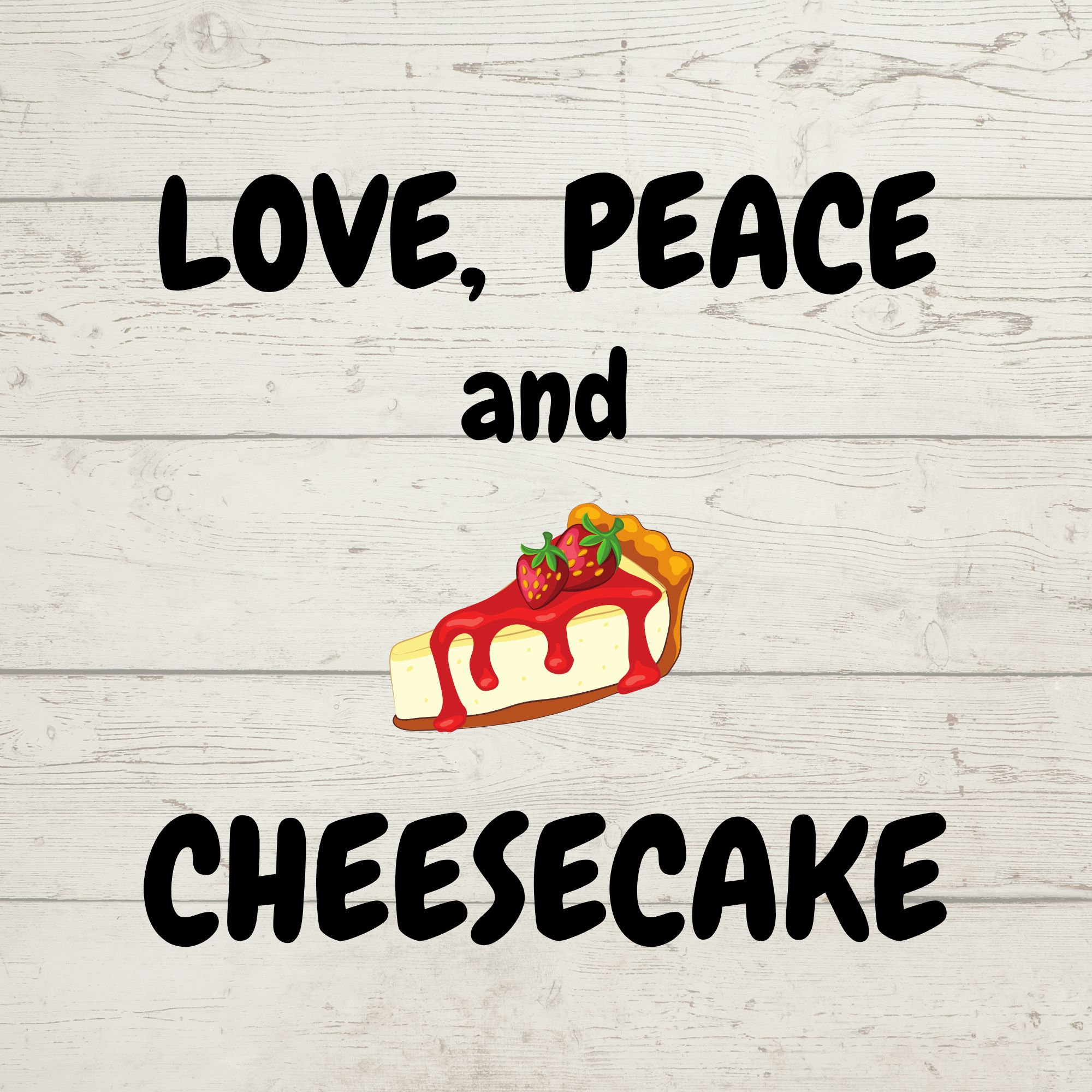 Cheesecake Quotes Sayings