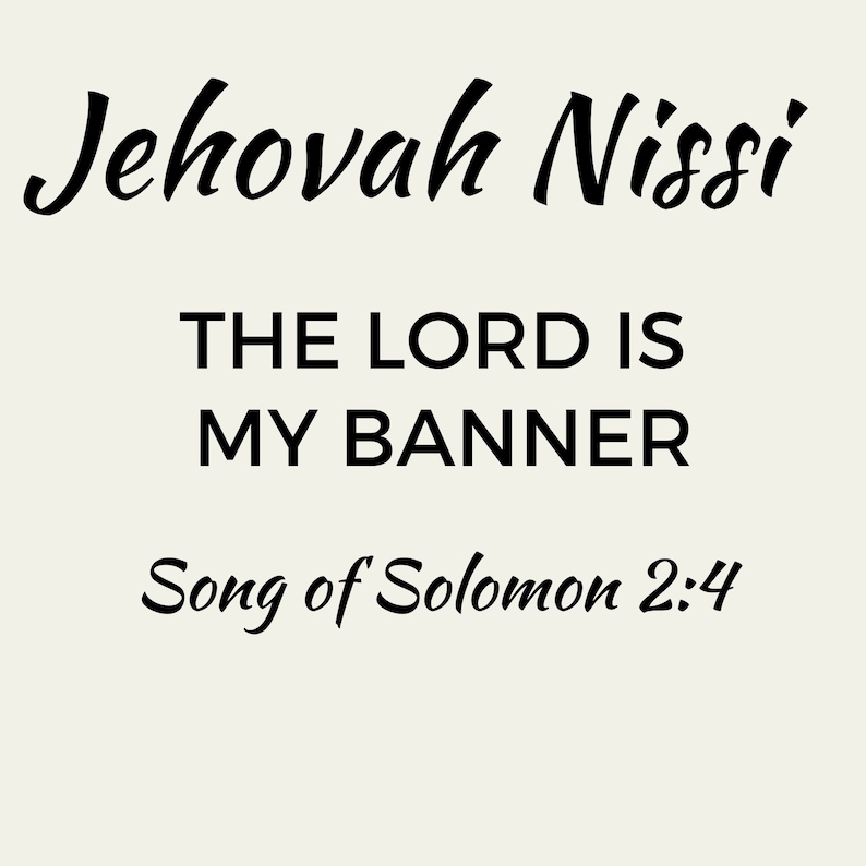 Jehovah Nissi SVG, Names of Jesus Svg, Names of Jesus Png, the Lord is ...