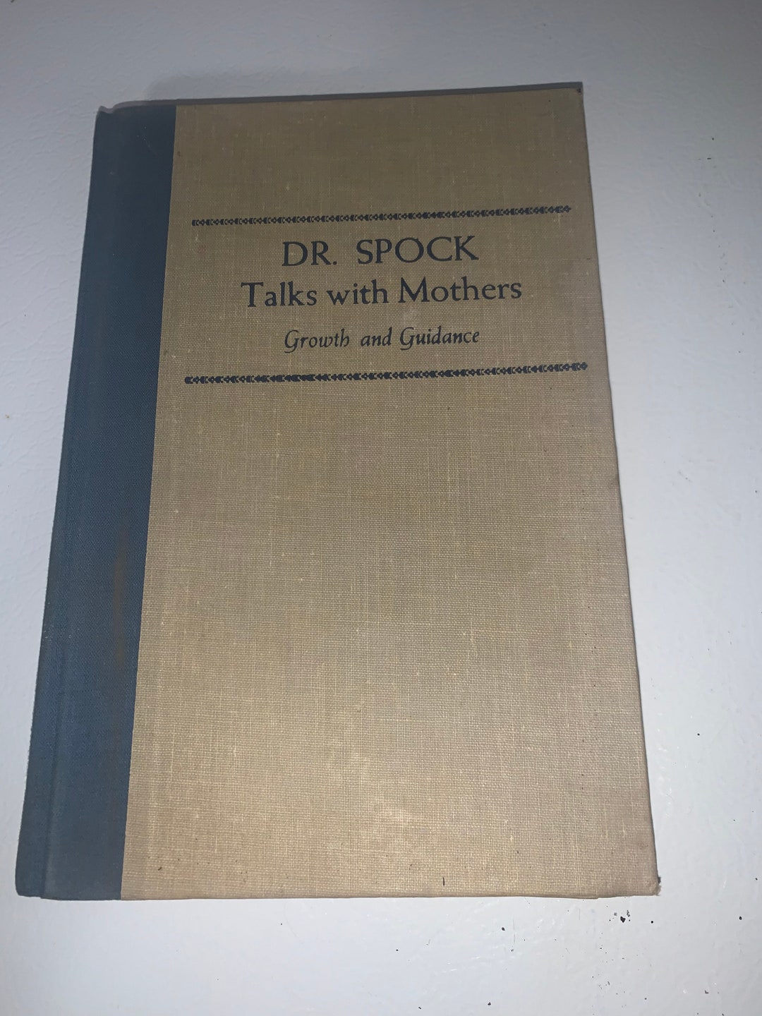 Vintage Dr. Spock Talks With Mothers Growth and Guidance by Benjamin ...