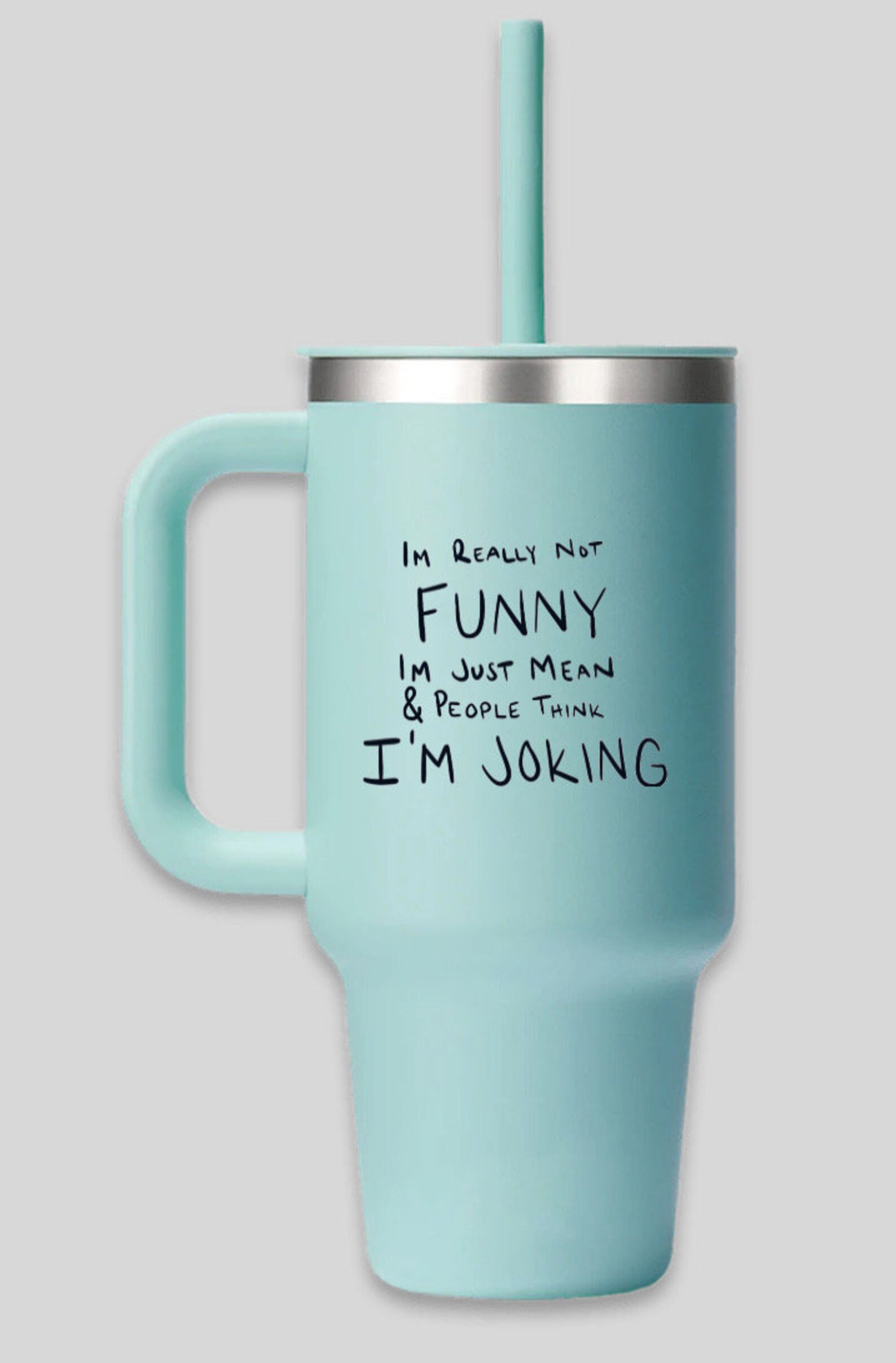 I’m Really Not Funny I’m Just Mean and People Think I’m Joking Png File ...