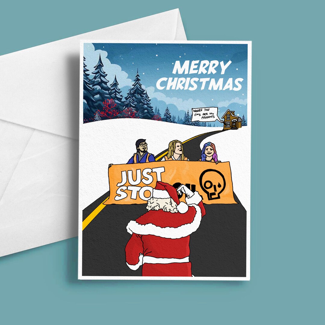 Funny Christmas Card Just Stop Oil Christmas Card Adult Christmas Card ...