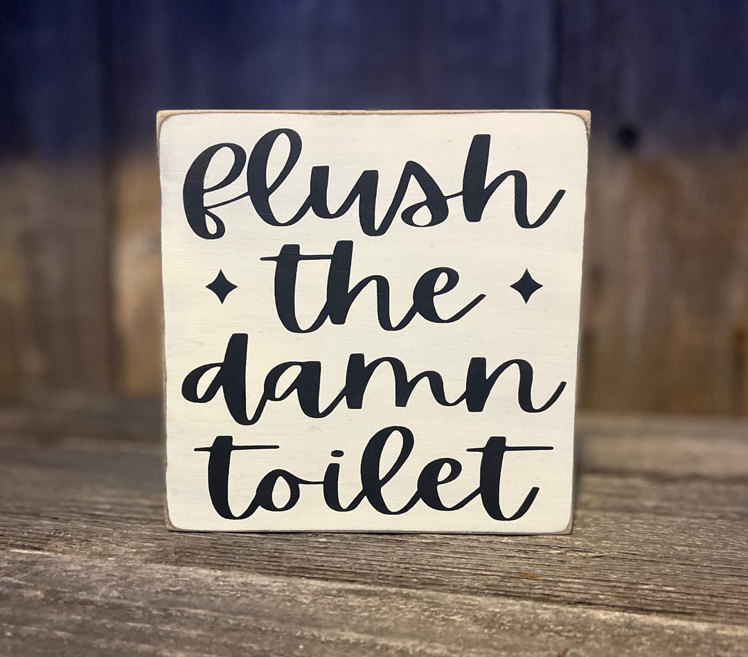 Flush Toilet Mini Wood Sign - Farmhouse Bathroom Decor - Etsy