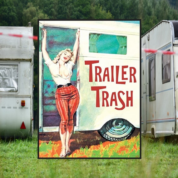 Trailer Trash Funny