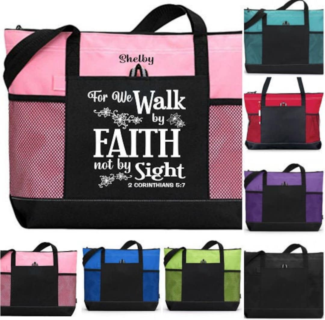 Scripture Tote, for We Walk by Faith Not by Sight, 2 Corinthians 5:7 ...