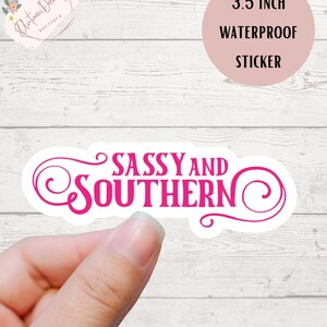 Sassy and Southern, Pink Sticker, Sassy Sticker, Funny Bumper Sticker ...