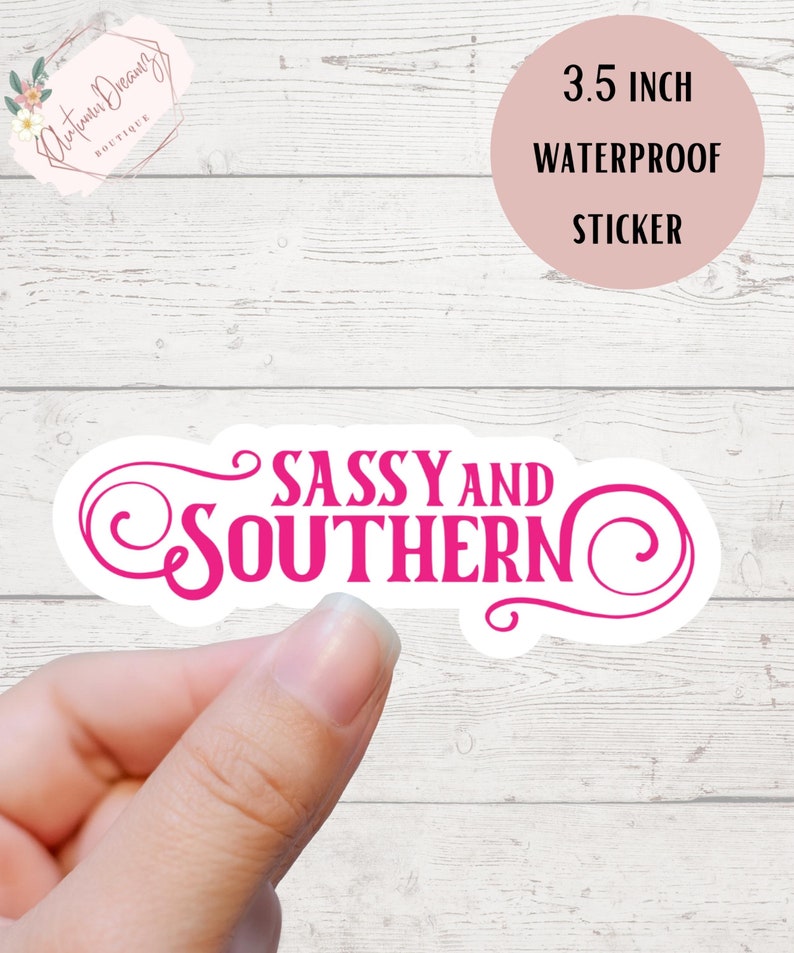 Sassy and Southern, Pink Sticker, Sassy Sticker, Funny Bumper Sticker ...