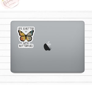Butterfly Life is Better Sticker, Butterfly Sticker, Mirror Sticker ...