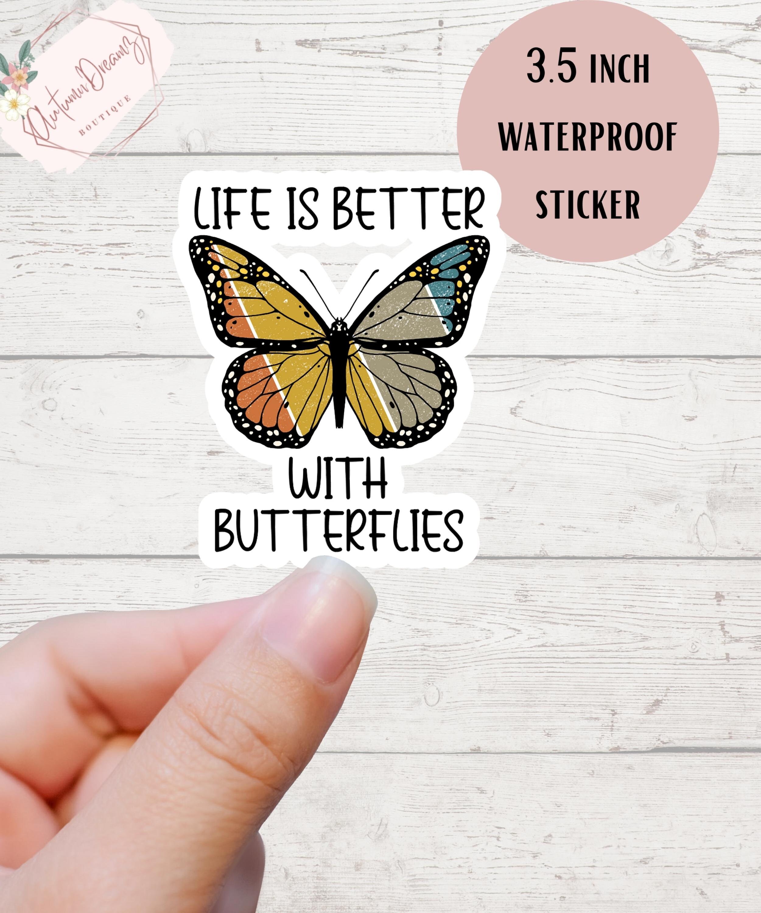 Butterfly Life is Better Sticker, Butterfly Sticker, Mirror Sticker ...