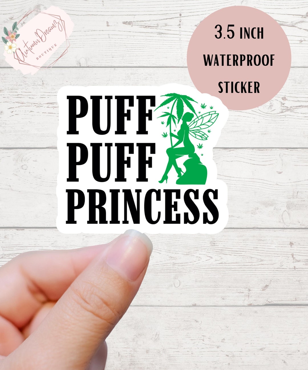 Puff Puff Princess Sticker, Princess Sticker, Marijuana, Stoner Gift ...