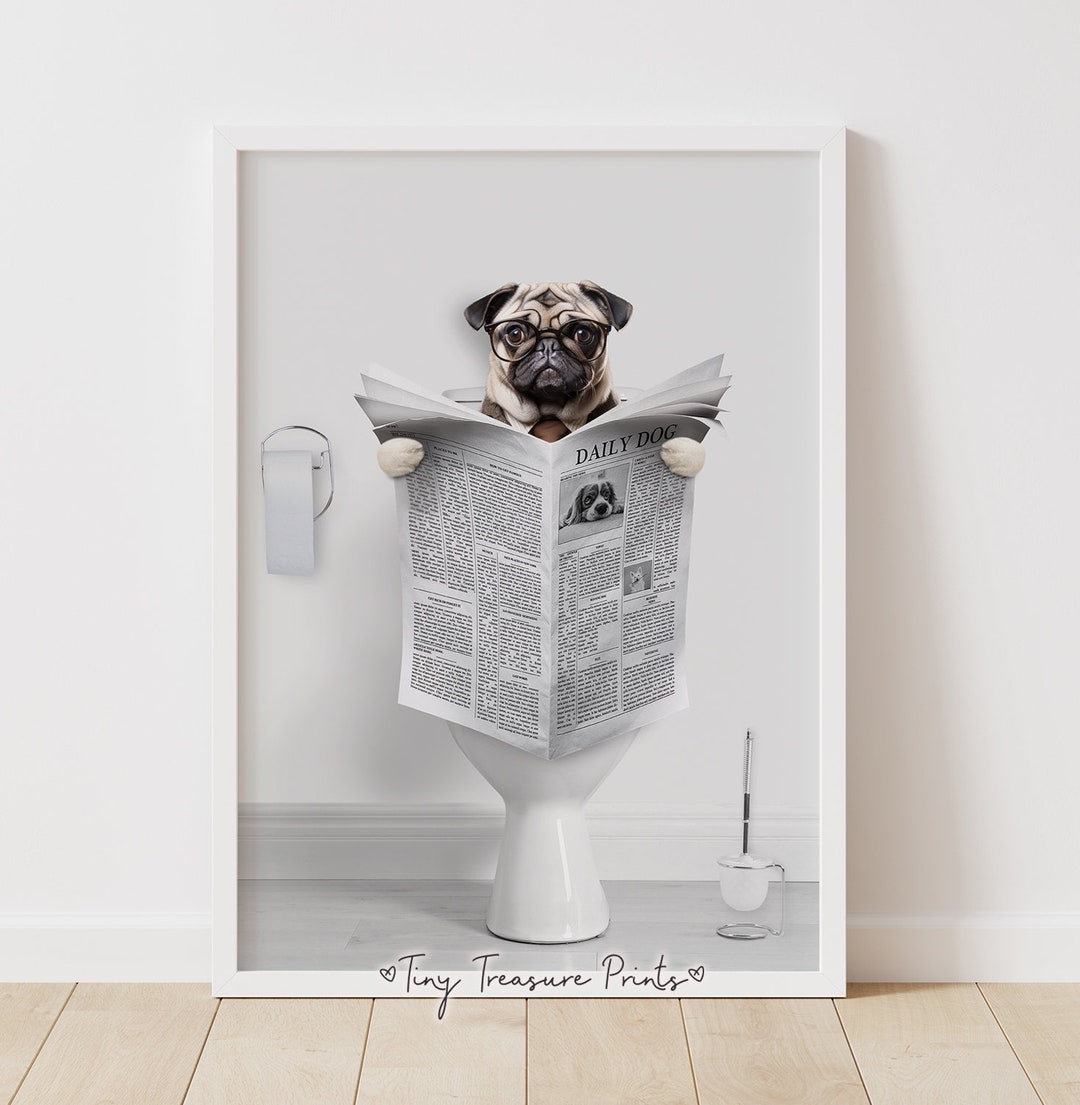 Pug on the Toilet, Restroom Dog Portrait, Funny Bathroom Wall Art ...