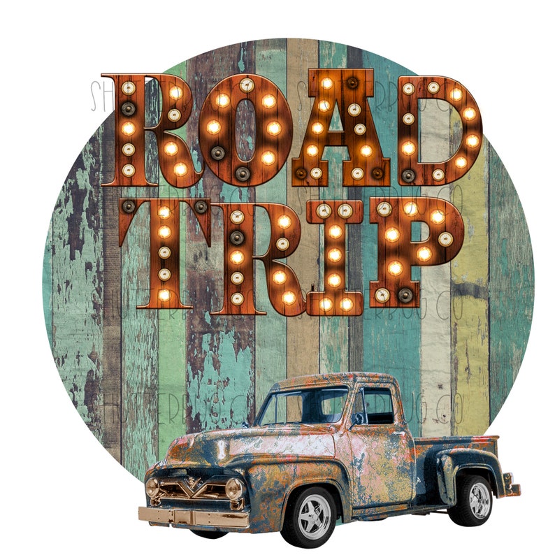 Road Trip Digital Art - Marquee Letters, Wood Background, Rusty Truck ...