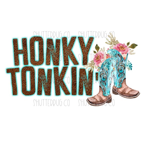 Honky Tonkin' Western PNG Cowgirl PNG Sublimation Word - Etsy