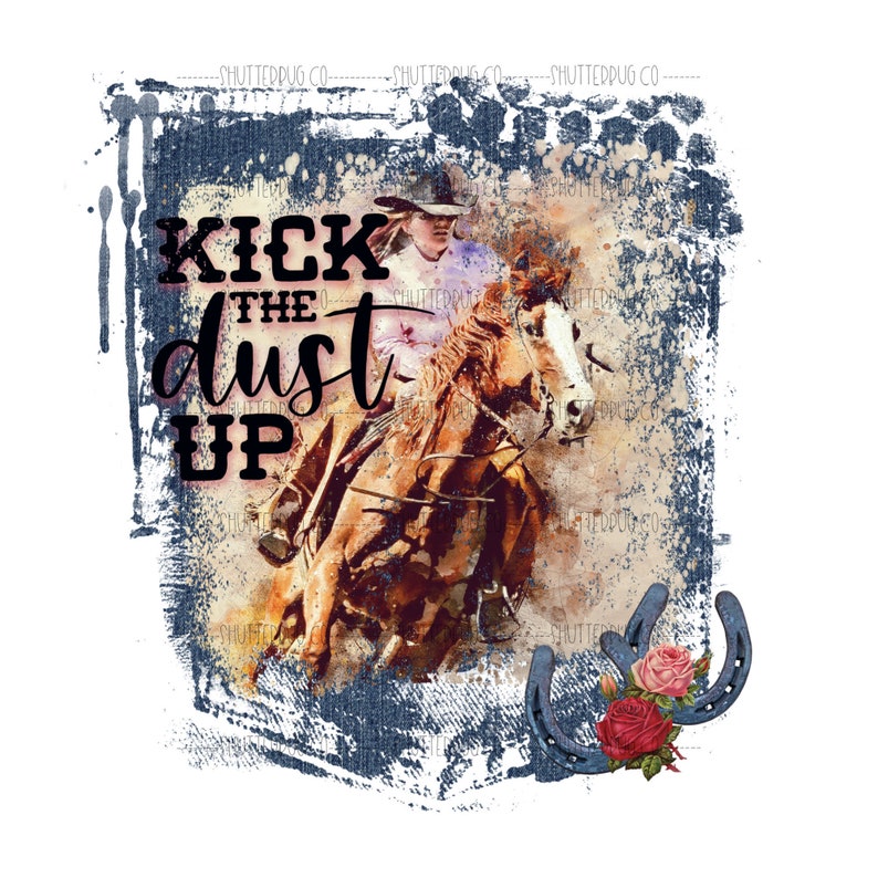 Kick the Dust up PNG, Cowgirl Printable, Western PNG Designs, Rodeo PNG ...