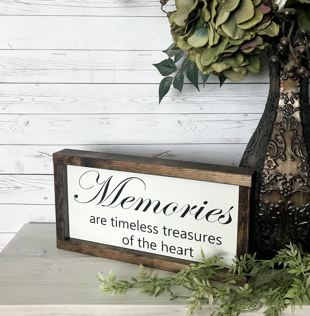 Memories Are Timeless Treasures of the Heart Sign - Farmhouse Wall ...