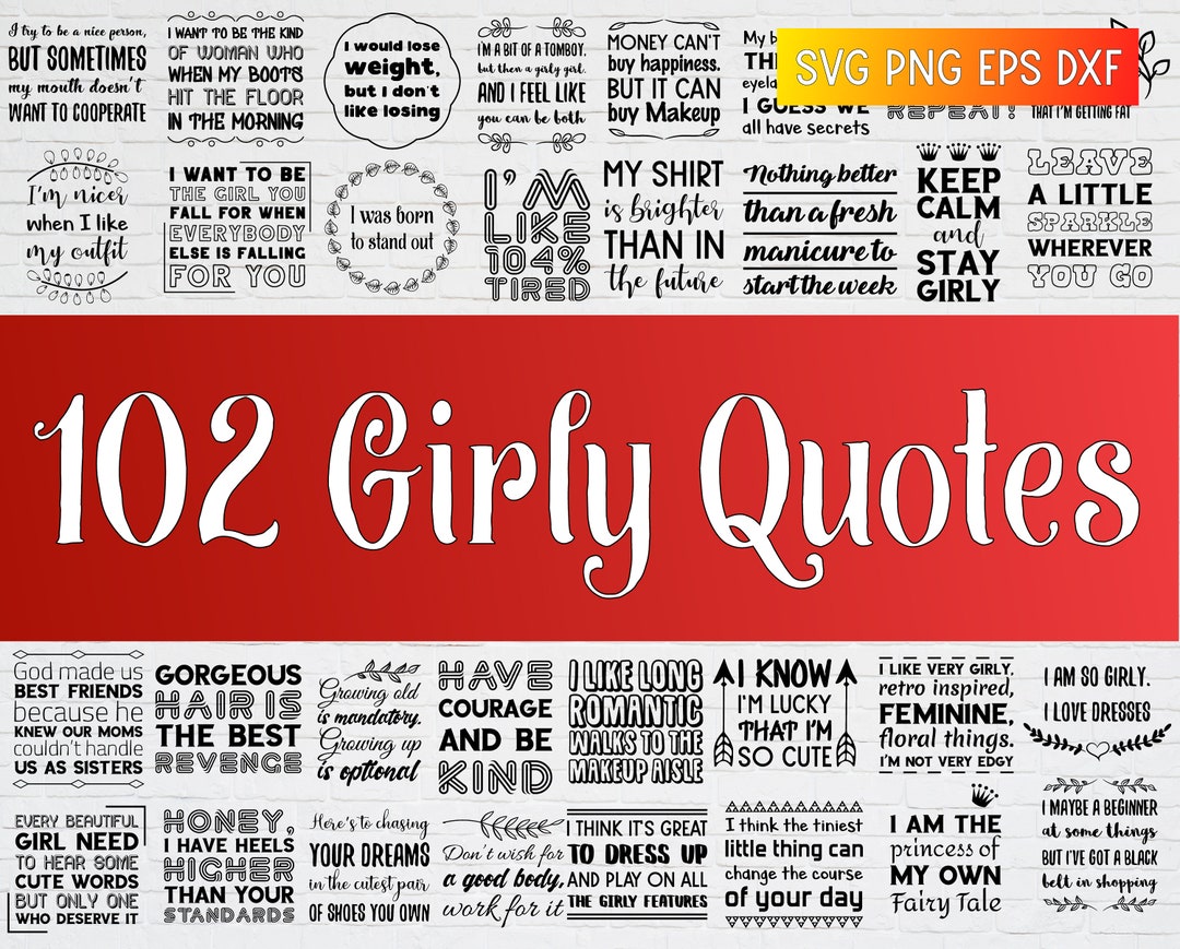 102 SVG Cute Girly Quotes, Woman, Female, Lady, Girls Funny Sayings Set ...