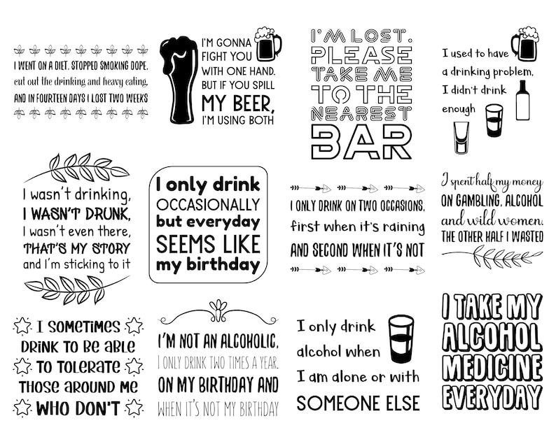 100 Funny Alcohol SVG Quotes. Drink Beer, Wine, Vodka & Drinking ...