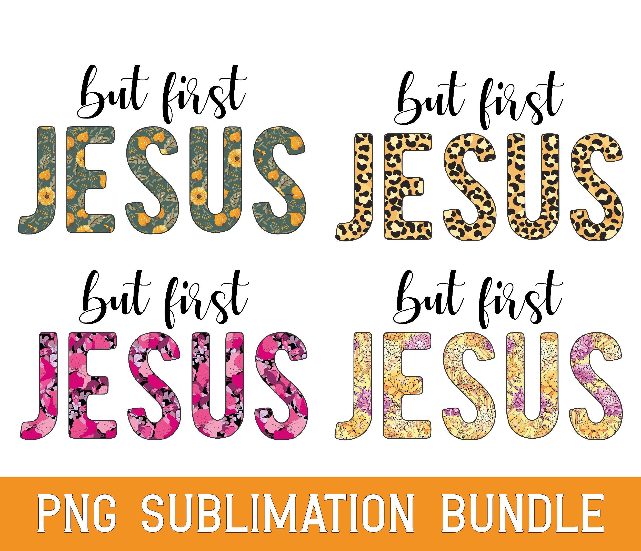 But First Jesus 5 PNG Designs. Christian Scripture Quotes and Sayings ...