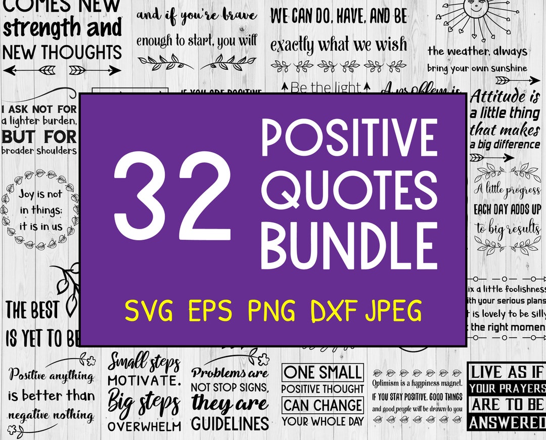 32 Positive SVG Quotes Sayings \ Inspirational, Motivational. Set ...