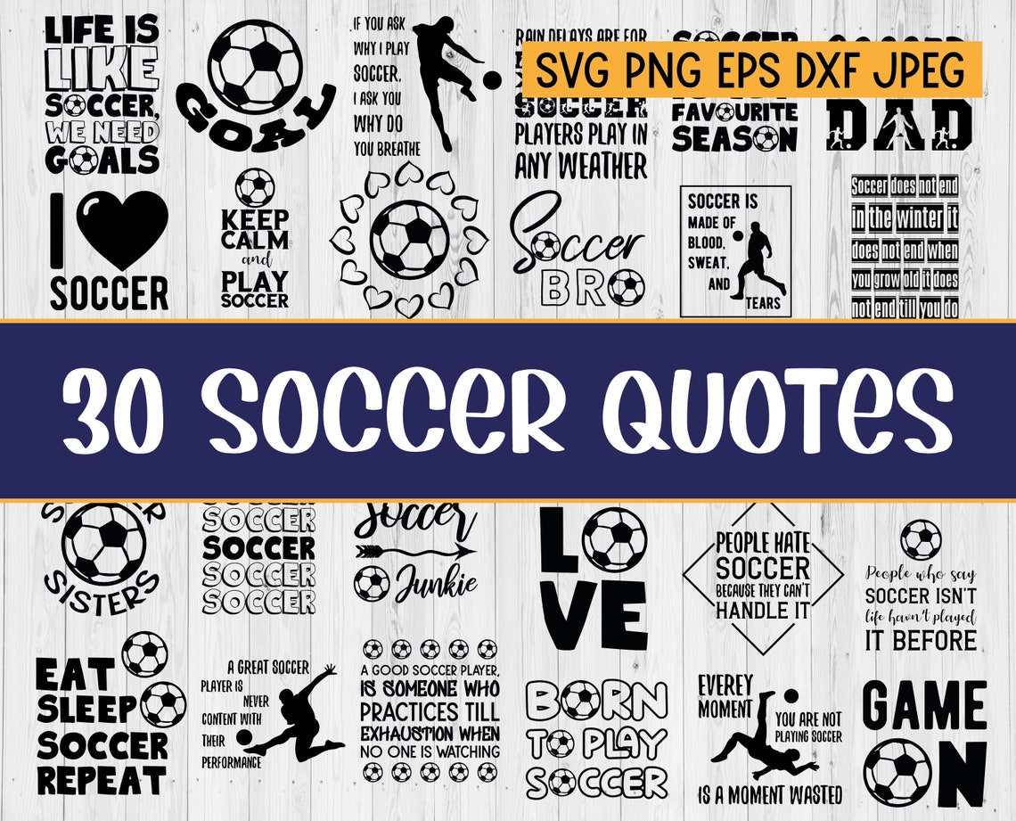 30 SVG Soccer Quotes and Sayings. Soccer Team. Mom and Dad. - Etsy