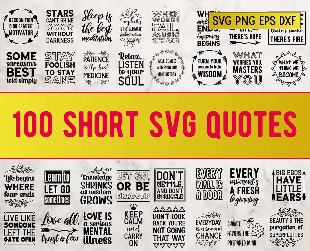 100 Short SVG Quotes Inspirational Motivational Empowering, Cute ...