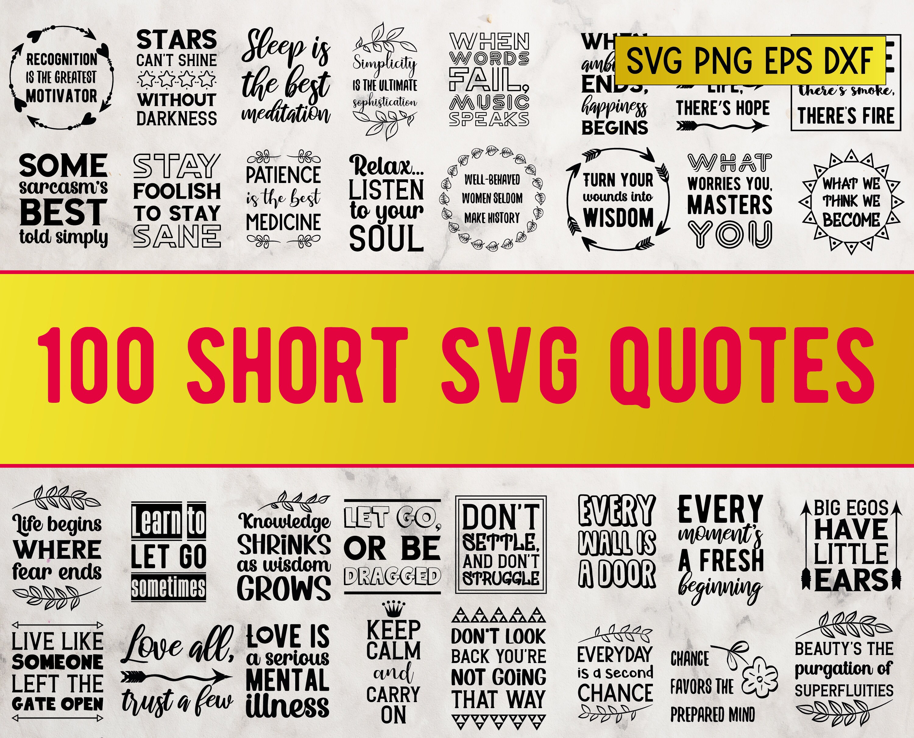 100 Short SVG Quotes Inspirational Motivational Empowering, Cute ...