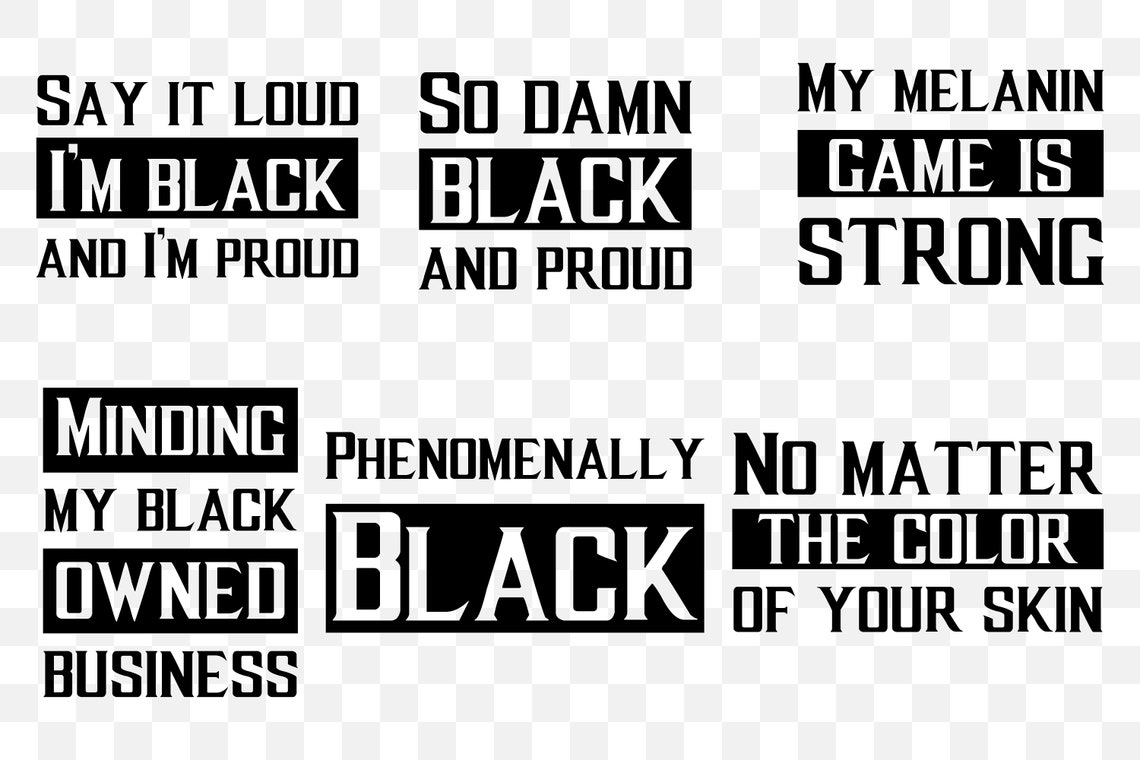 50 Svg Quotes I Love Being Black Proud Black Man Woman And Etsy