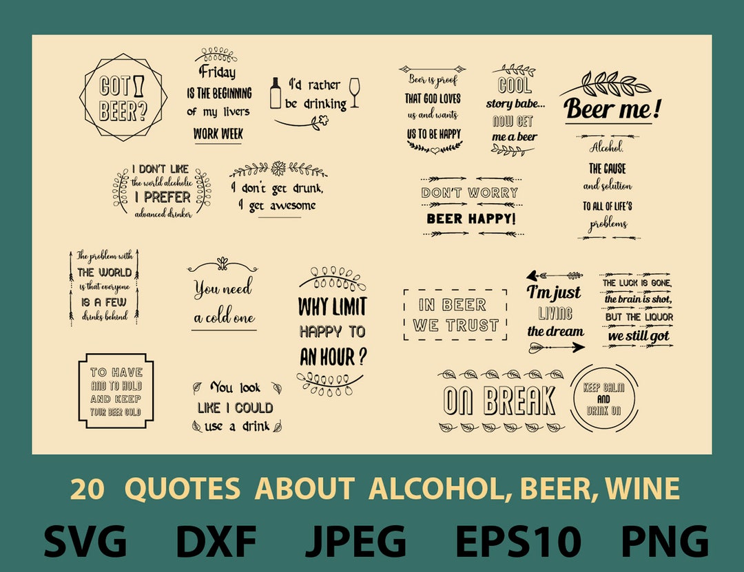 20 SVG Quote Sayings About Alcohol Drinks Beer and Liquor. Set Bundle ...