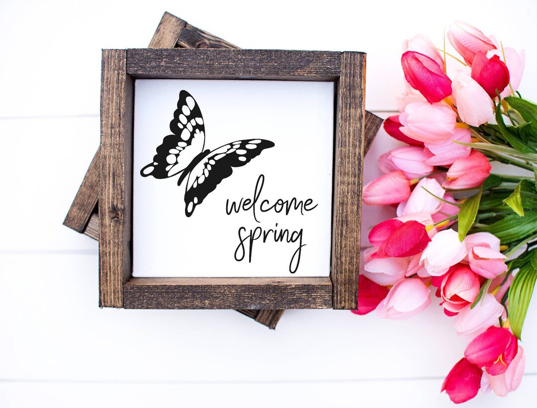 Welcome Spring Butterfly Sign /springtime / Farmhouse Style Home Decor ...