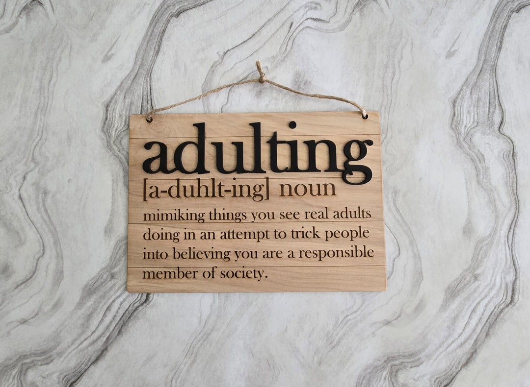 Funny Adulting Definition Sign, Funny Office Decor, Adulting Wall Art ...