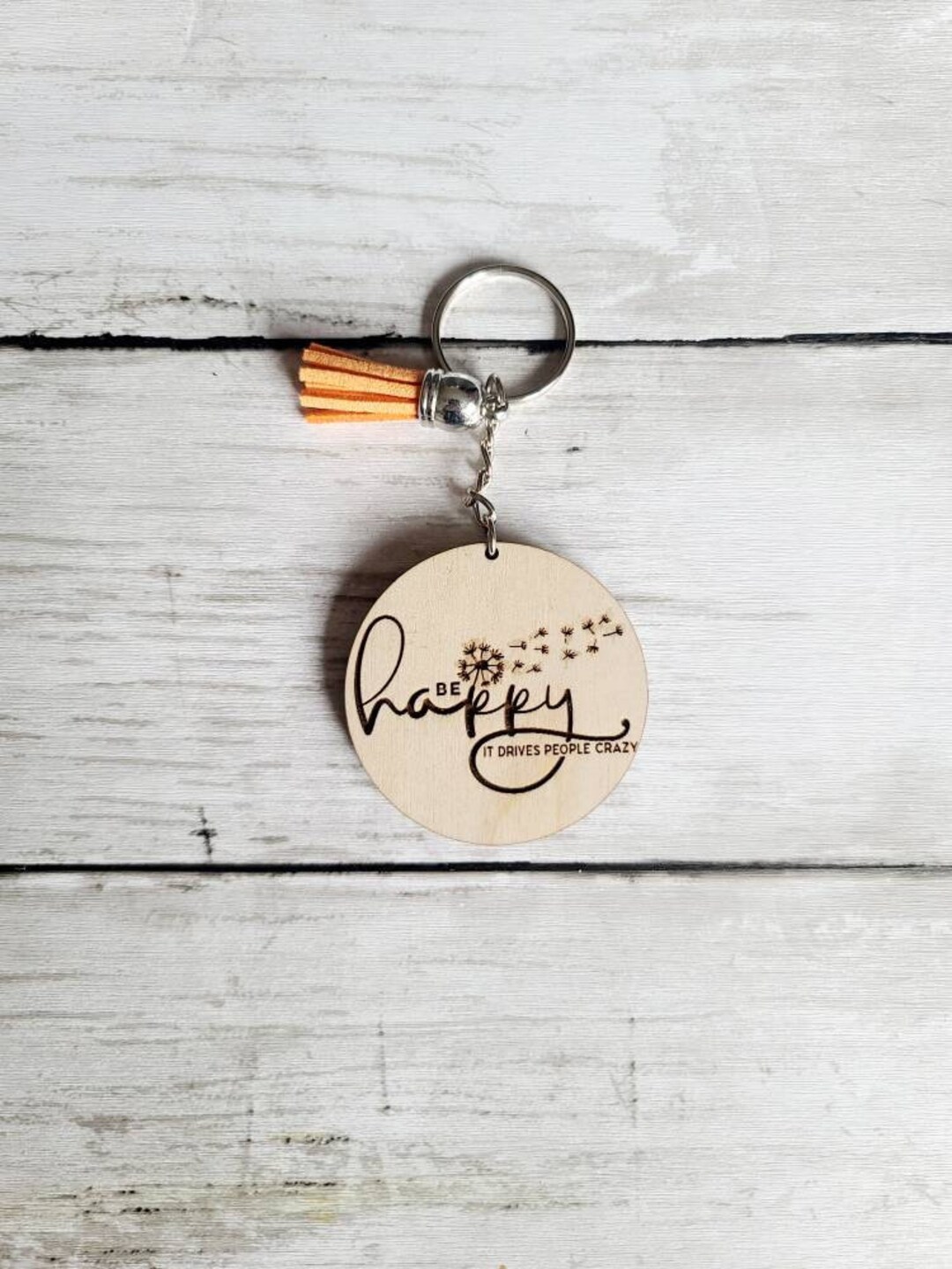 Be Happy It Drives People Crazy Keychain, Best Friend Keychain, Work ...