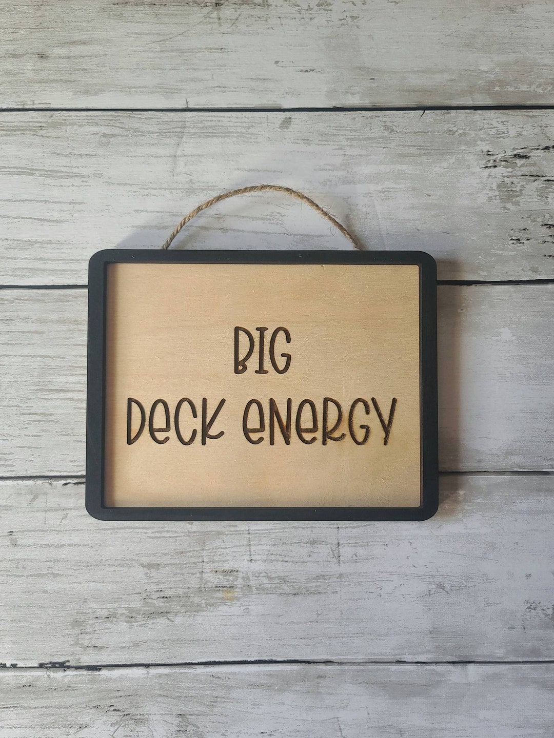 Big Deck Energy Sign Funny Outdoor Decor Deck Decor Outdoor - Etsy