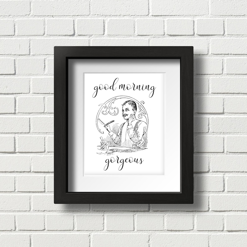 Good Morning Gorgeous Vintage Razor Ad Ironic Black and White | Etsy