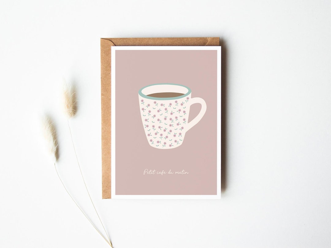 Morning Coffee Card, Good Morning Card, Illustrated Card With a Flowery ...