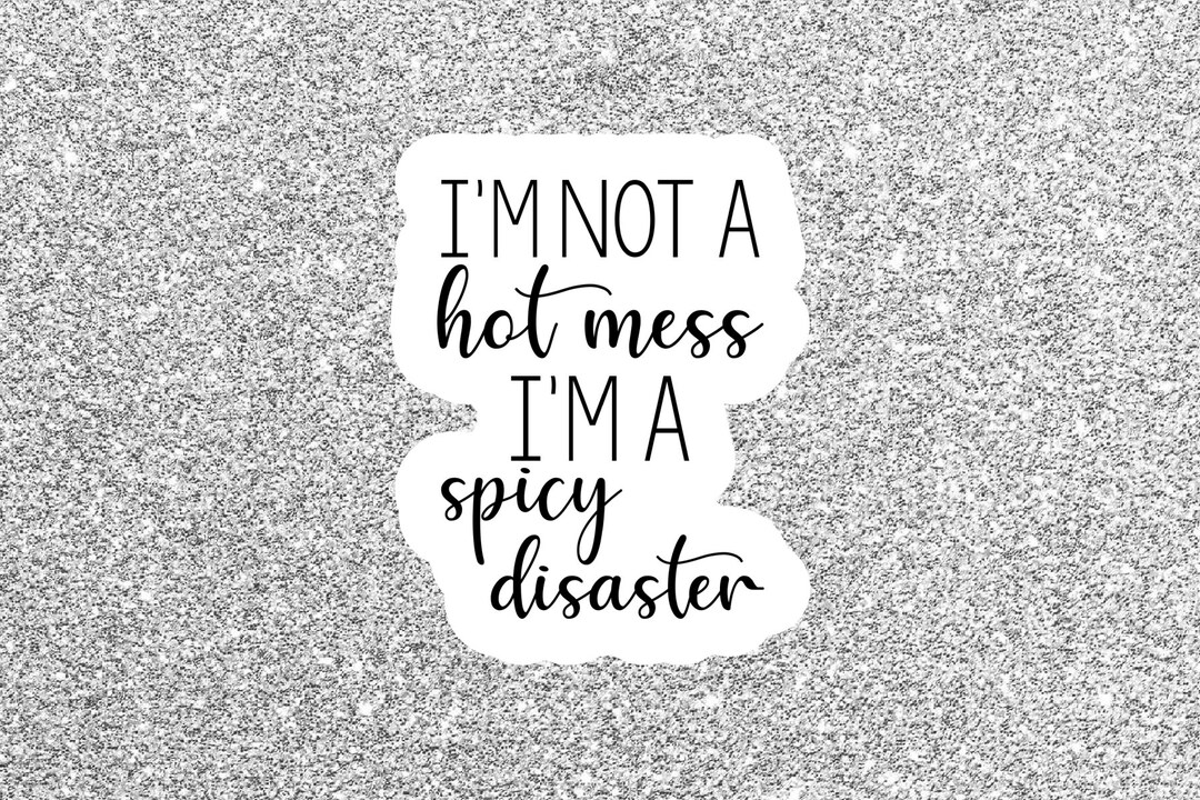 Hot Mess Sticker - Etsy