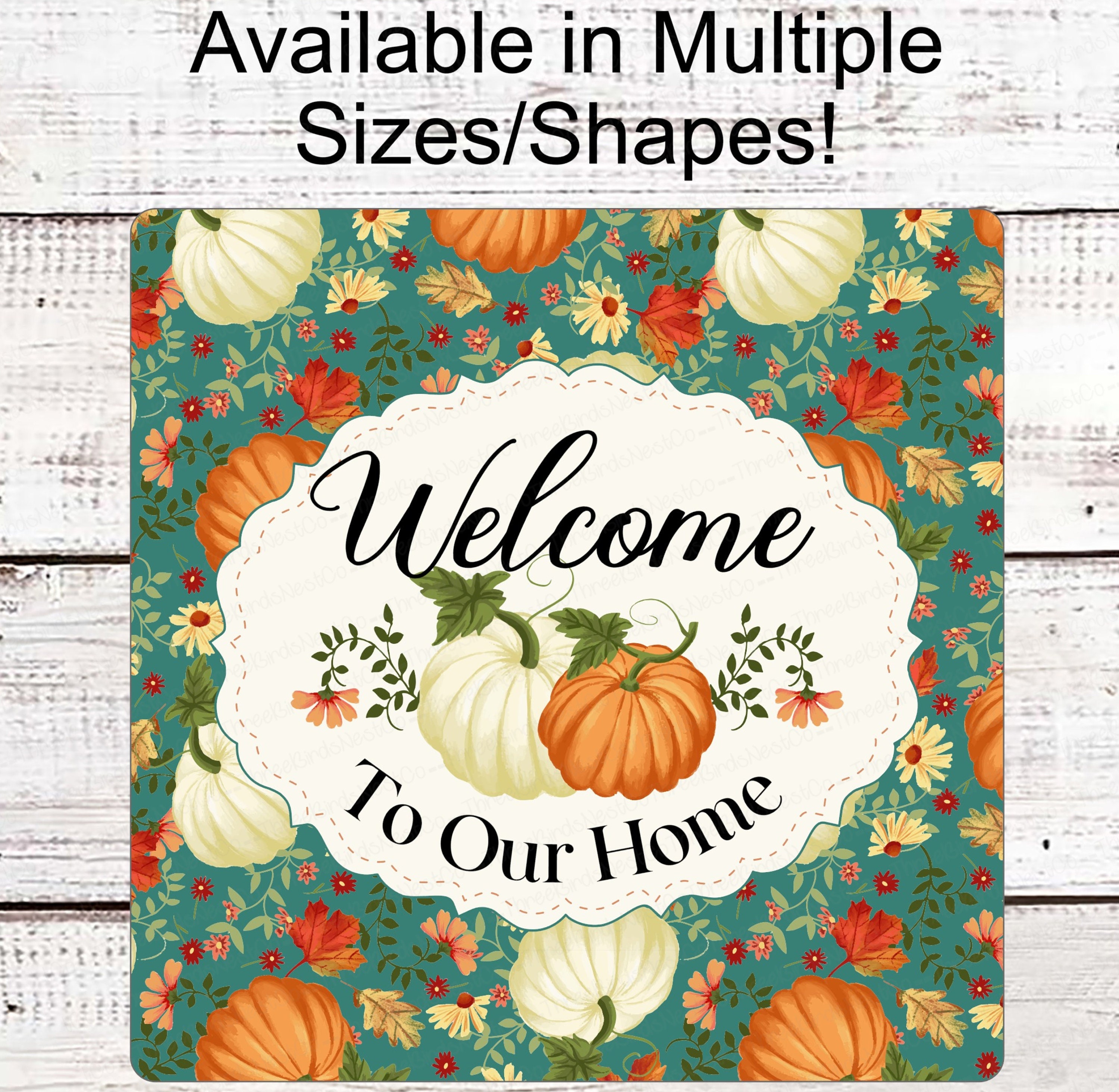 Welcome to Our Home Fall Welcome Sign Pumpkin Sign - Etsy