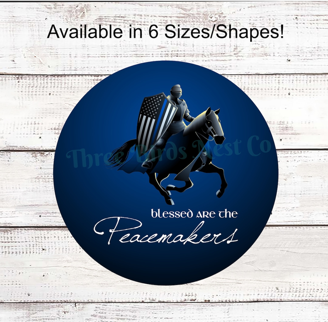 Thin Blue Line Sign - Police Officer Sign - Blessed Are the Peacemakers ...