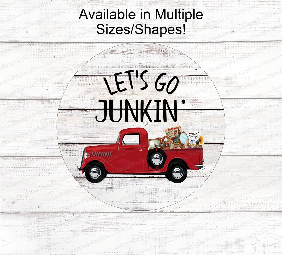 Junkin Truck Wreath Sign Junking Old Truck Signs Red - Etsy