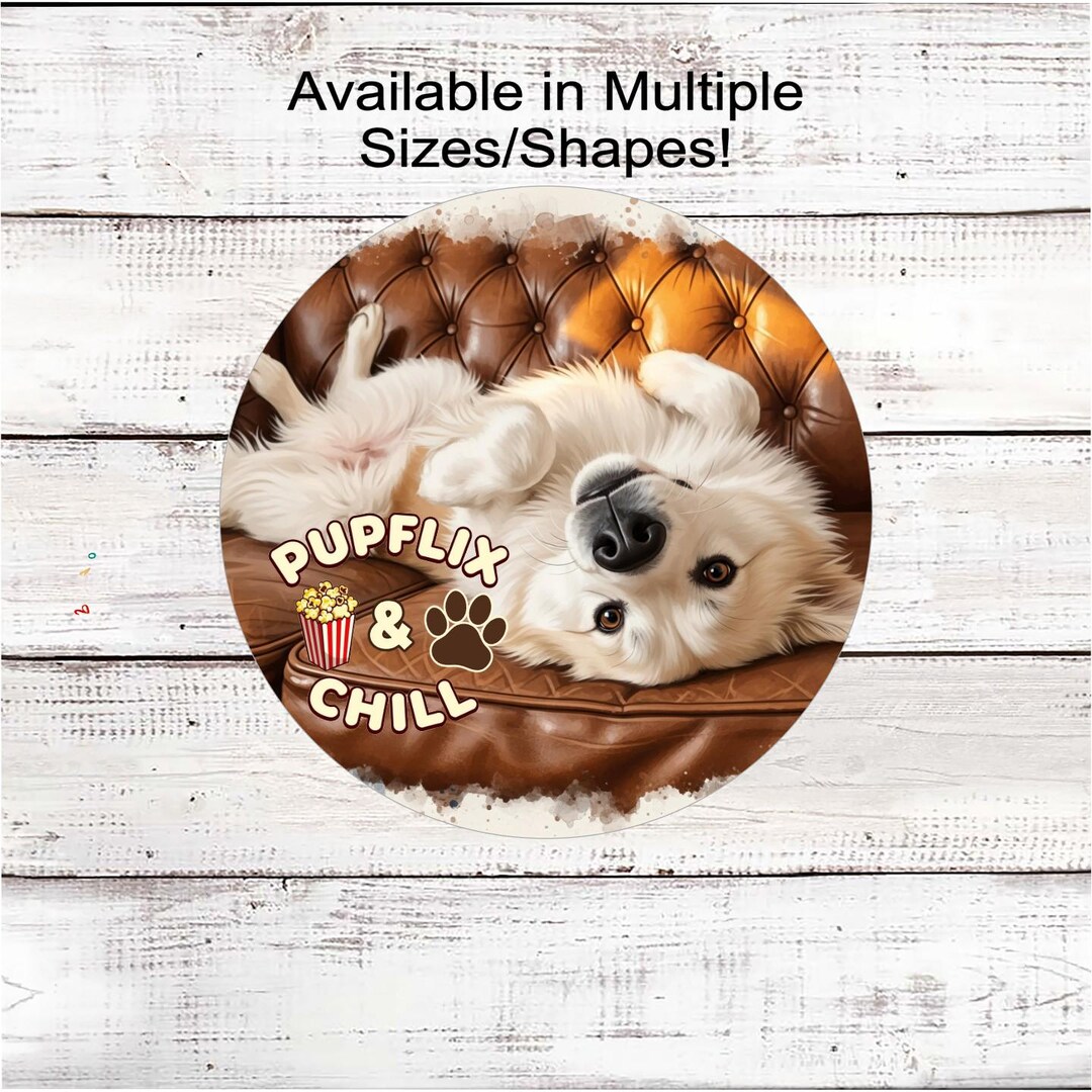 Pup-flix and Chill Dog Sign, Pyrenees, Movie Theater Wreath - Etsy