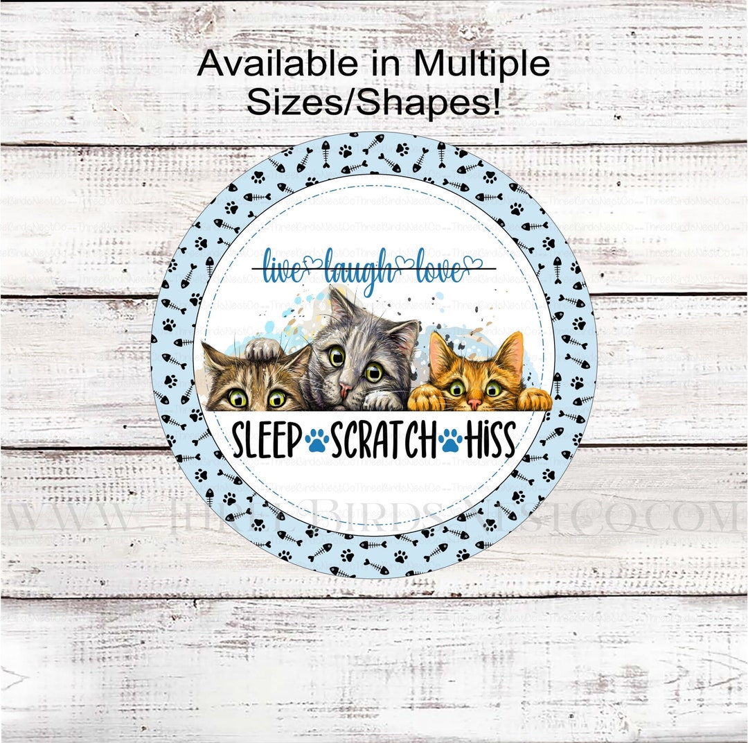 Live Laugh Love Sleep Scratch Hiss Cat Paw Print Wreath Sign - Etsy