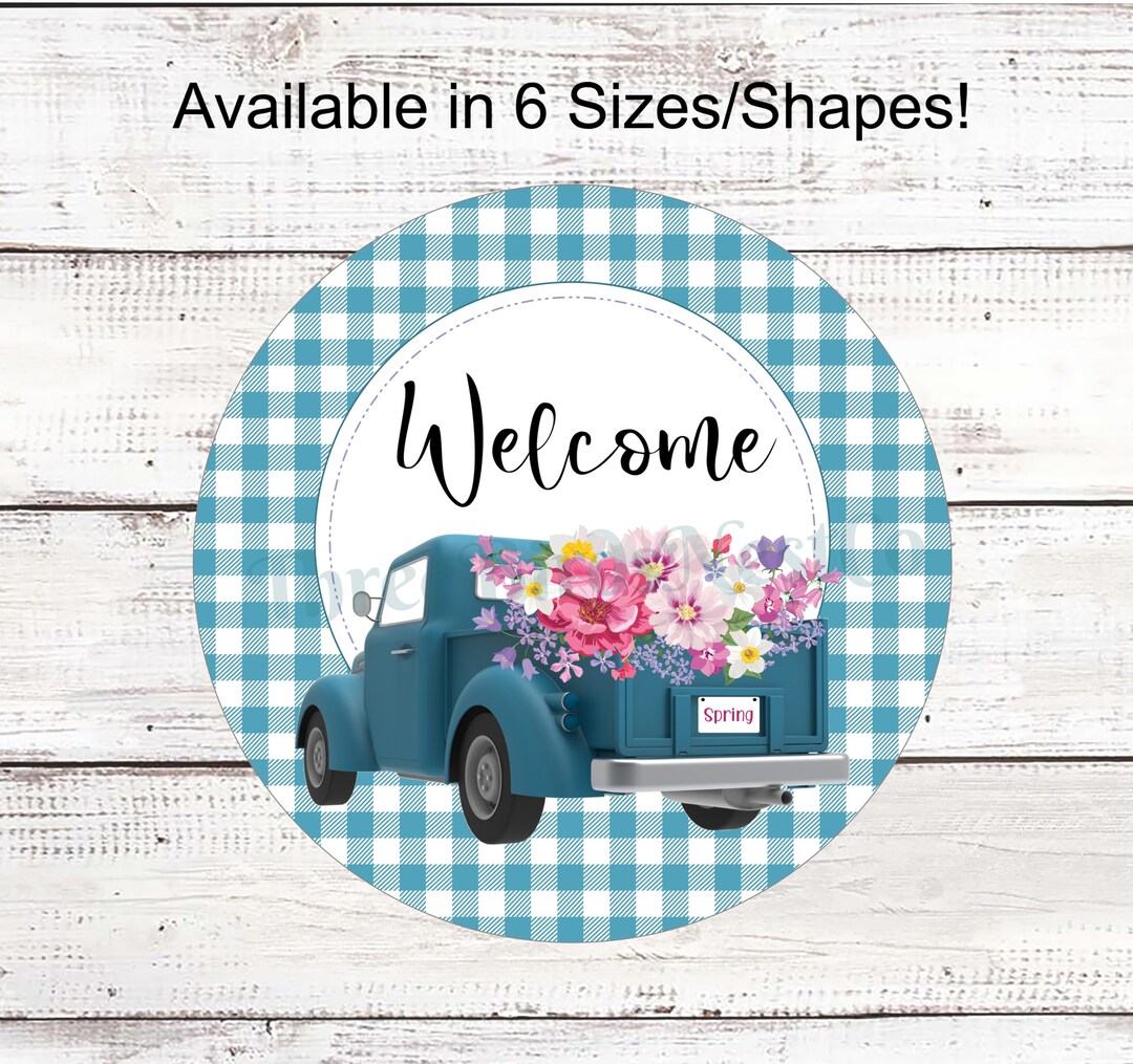 Spring Welcome Wreath Sign, Old Floral Truck Decor- SS671 - Etsy