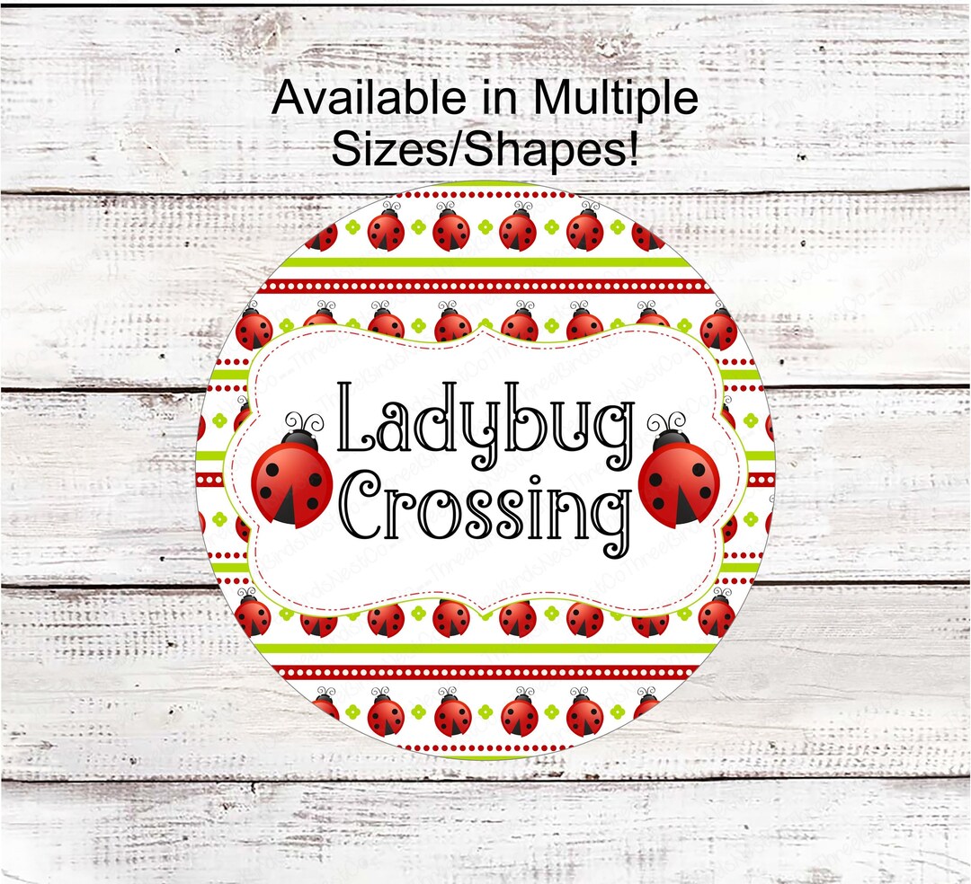 Ladybug Sign - Ladybug Welcome Sign - Ladybug Gifts - Ladybug Crossing ...