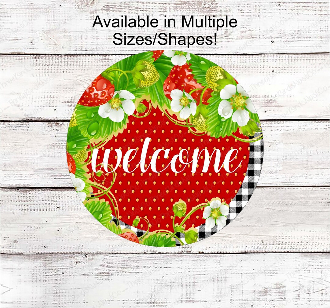 Strawberry Sign - Welcome Wreath Sign - Strawberries Sign - Welcome ...