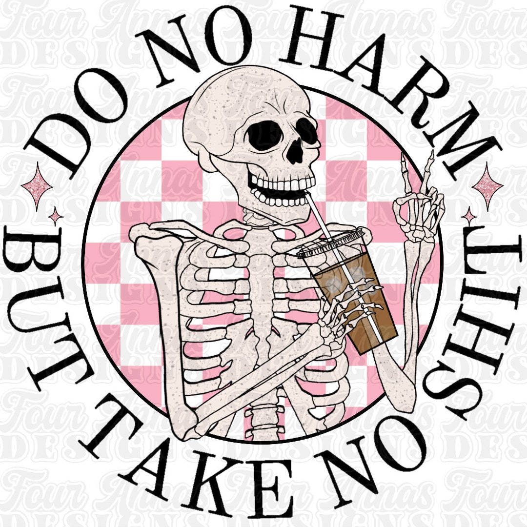 Harm, Take No, Curse, Skull, Floral, Gothic, Retro, Boho , Sublimation ...