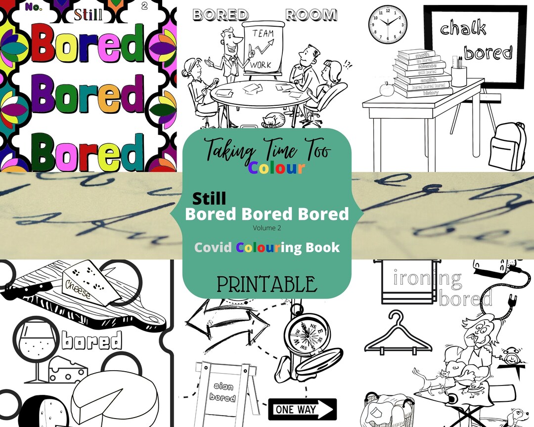 Printable Coloring Book, Still Bored, for Stay at Home Adults and Kids ...