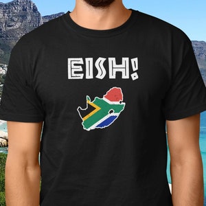 Eish South Africa T-shirt | African Culture Funny Xhosa Slang ...