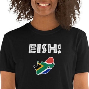 Eish South Africa T-shirt | African Culture Funny Xhosa Slang ...