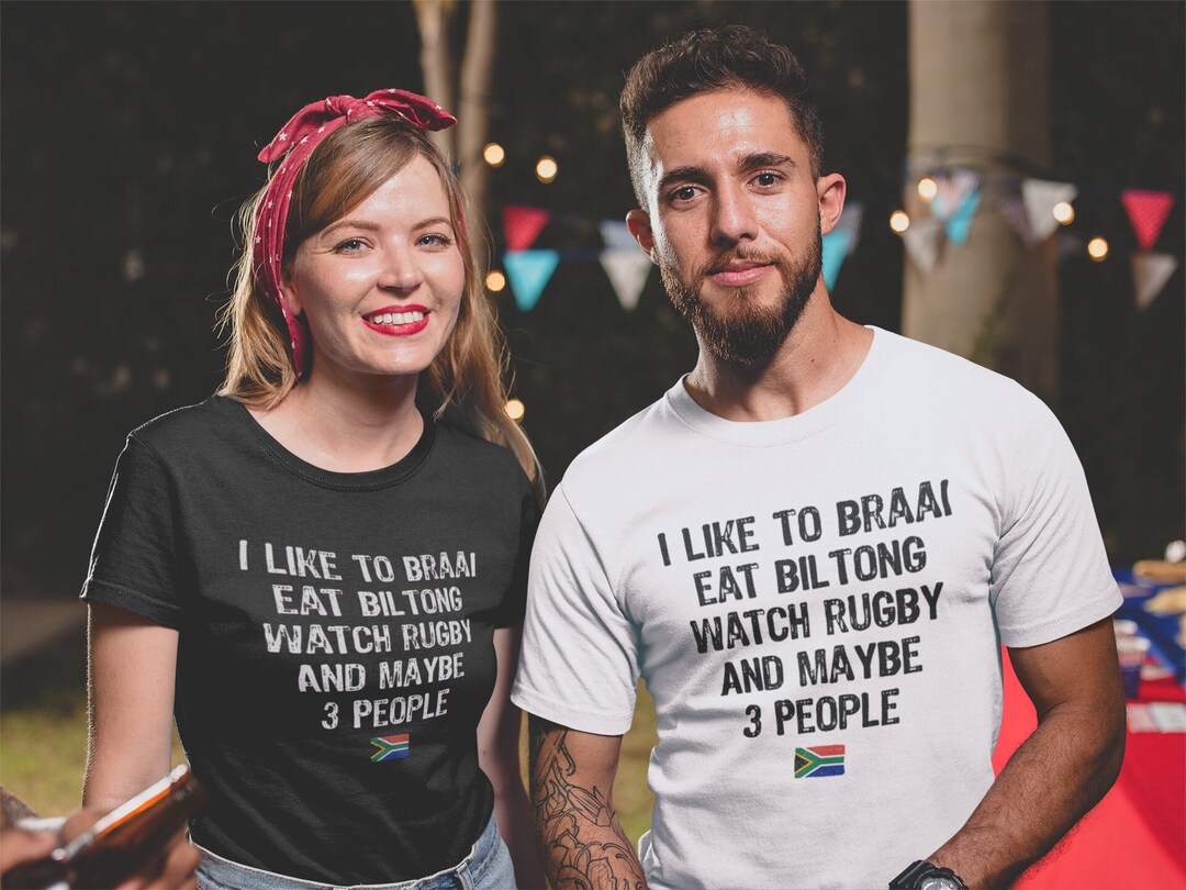 I Like to Braai Eat Biltong Watch Rugby and Maybe 3 People T-shirt ...