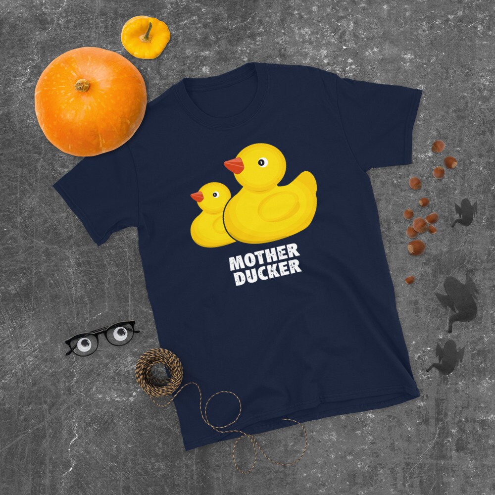 Mother Ducker Rubber Duck Pun Funny T-shirt | Etsy