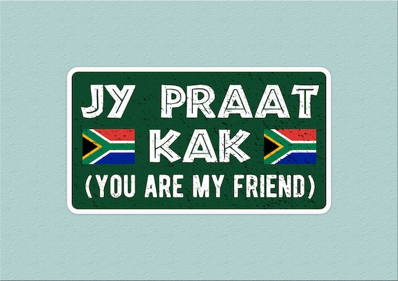 South Africa Jy Praat Kak Sticker Funny Afrikaans Braai Chat | Etsy