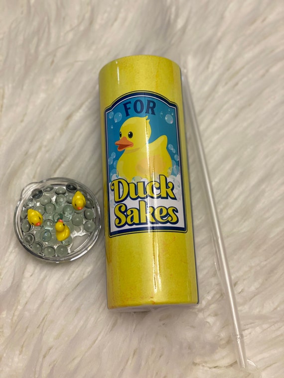 For Ducks Sake Tumbler Rubber Duck Tumbler Ducking Tumbler - Etsy